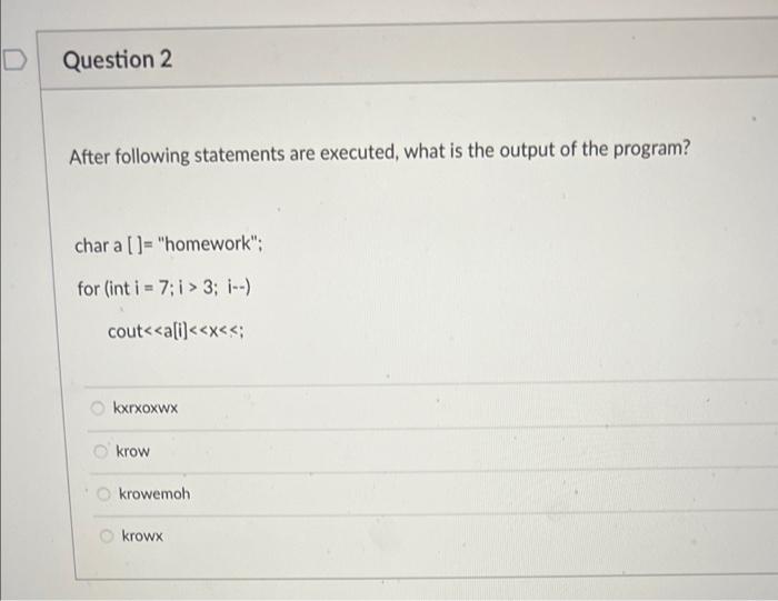 Solved Question 2 After following statements are executed, | Chegg.com