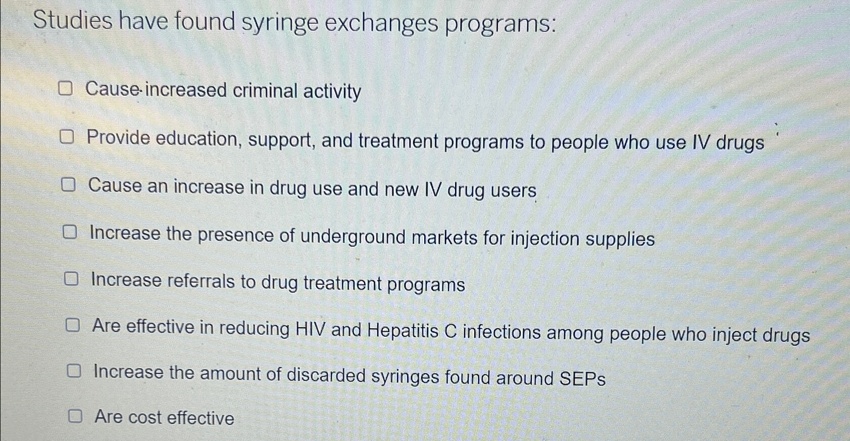 Solved Studies have found syringe exchanges | Chegg.com