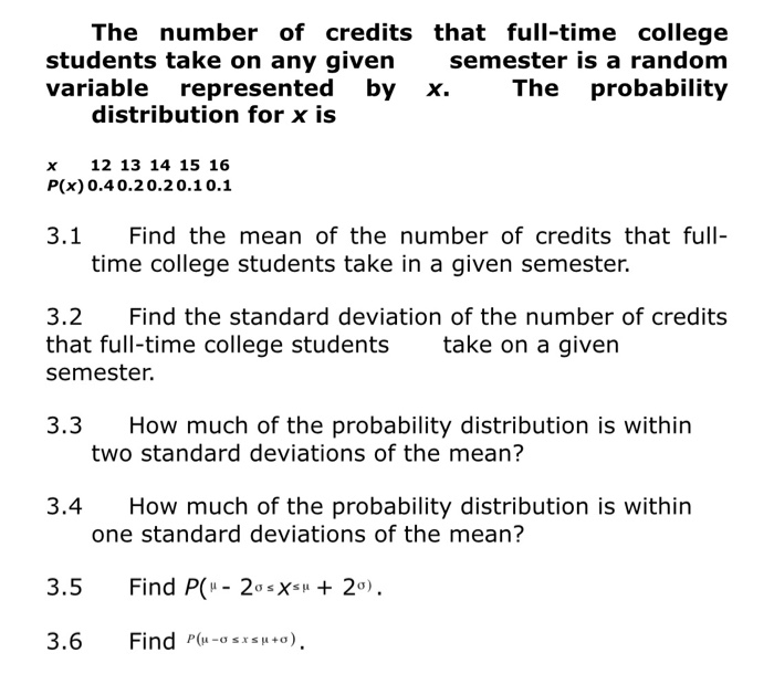 Solved The number of credits that full-time college students | Chegg.com