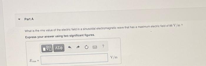 Solved Part A What is the rms value of the electric field in | Chegg.com