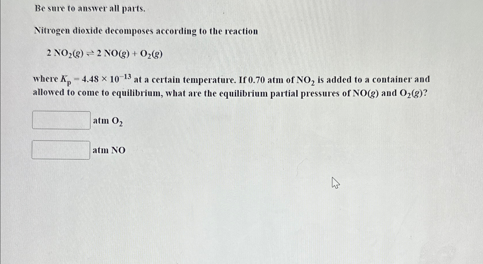Solved Be sure to answer all parts.Nitrogen dioxide | Chegg.com