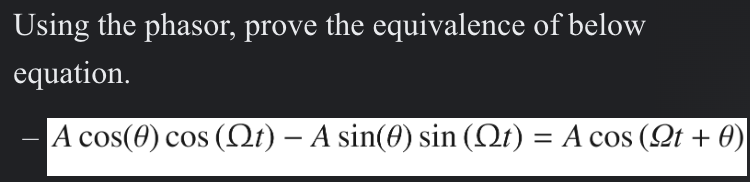 Solved Using the phasor, prove the equivalence of below | Chegg.com