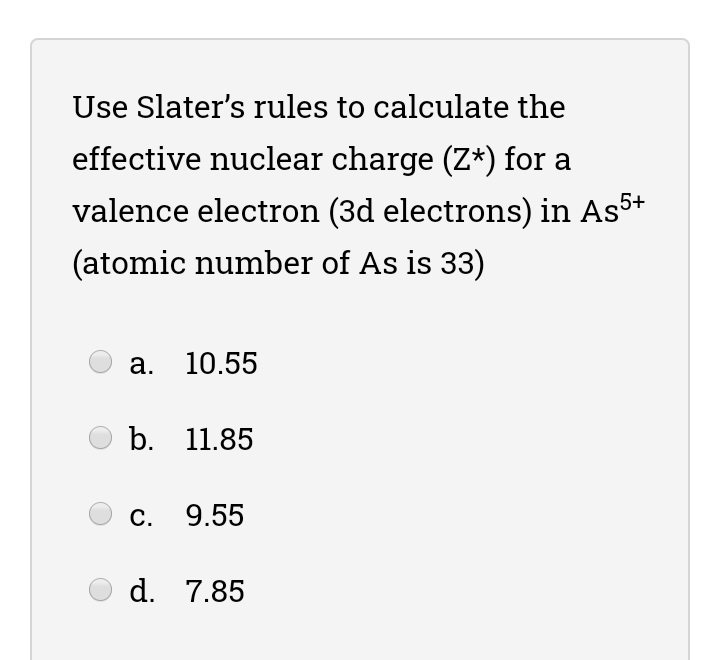 Solved Use Slater's rules to calculate the effective nuclear | Chegg.com