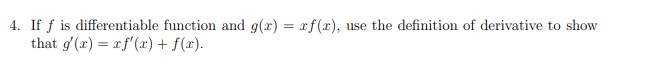 Solved If f ﻿is differentiable function and g(x)=xf(x), ﻿use | Chegg.com