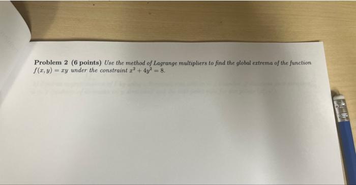 Solved Problem 2 (6 points) Use the method of Lagrange | Chegg.com Solved Problem 2 (6 points) Use the method of Lagrange | Chegg.com