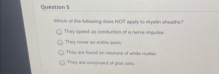 Solved Question 5 Which of the following does NOT apply to | Chegg.com