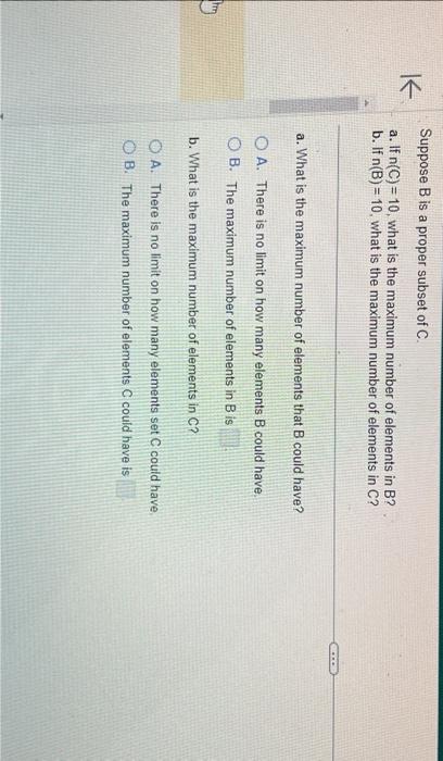 Solved Suppose B is a proper subset of C. a. If n(C)=10, | Chegg.com
