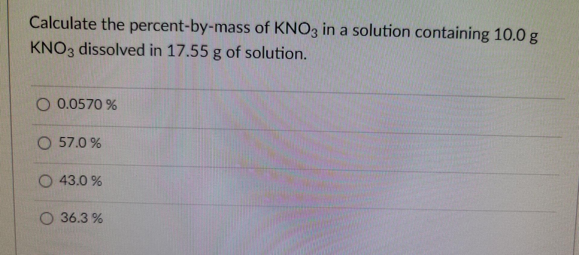 Solved Calculate the percent-by-mass of KNO3 in a solution | Chegg.com
