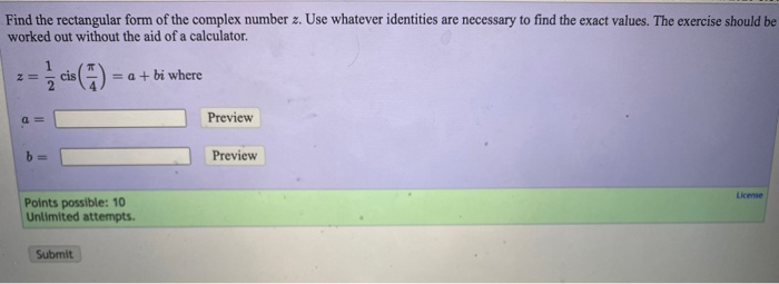 Solved Find the rectangular form of the complex number z. | Chegg.com
