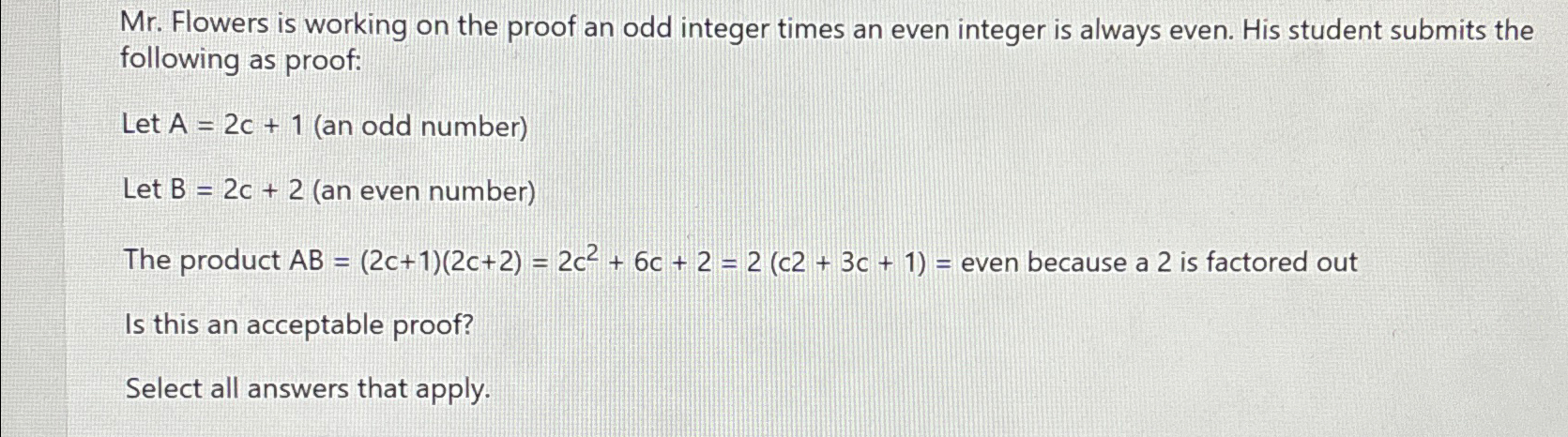 Solved Mr. ﻿Flowers is working on the proof an odd integer | Chegg.com