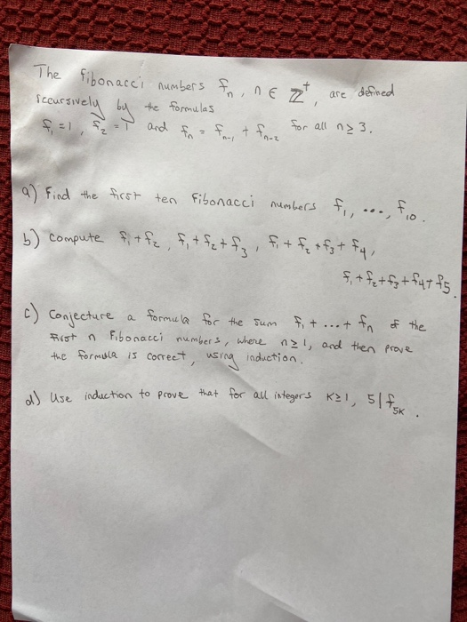 Solved The Fibonacci numbers for , ne zt, recursively by fo, | Chegg.com