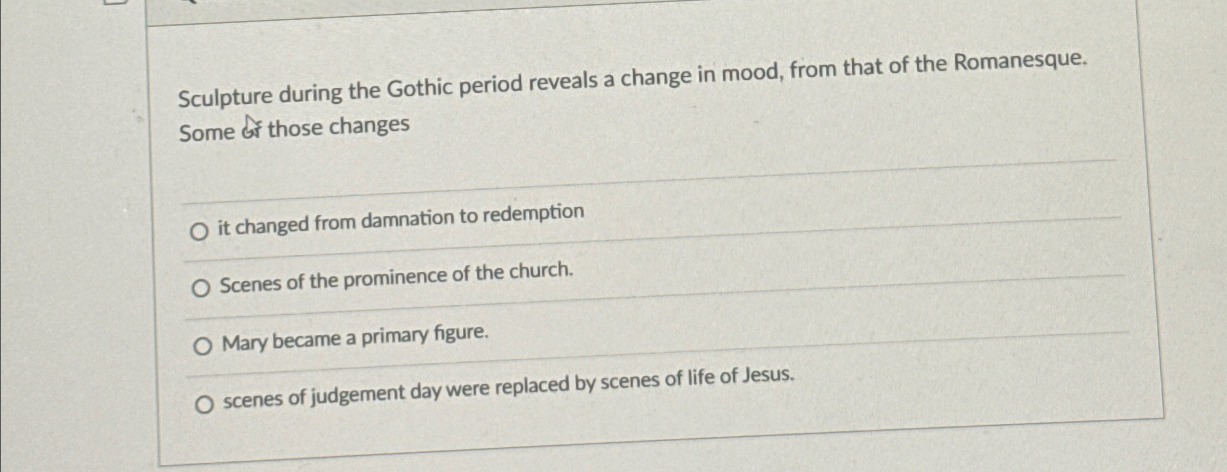 Solved Sculpture during the Gothic period reveals a change | Chegg.com