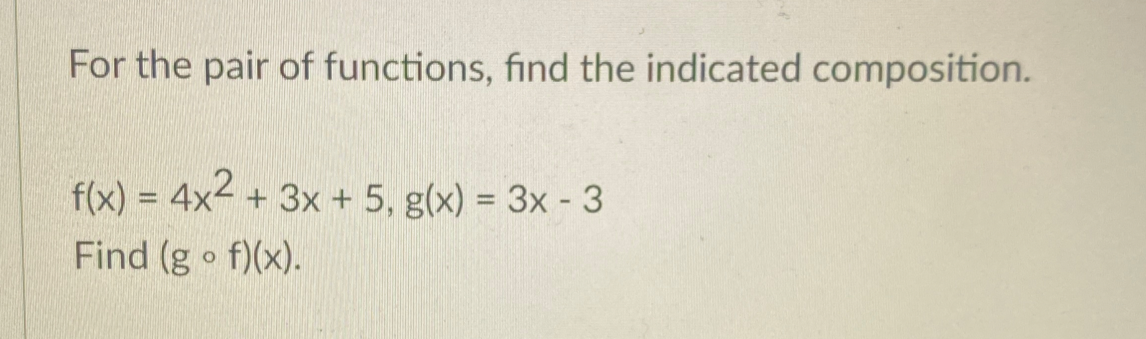 Solved For the pair of functions, find the indicated | Chegg.com