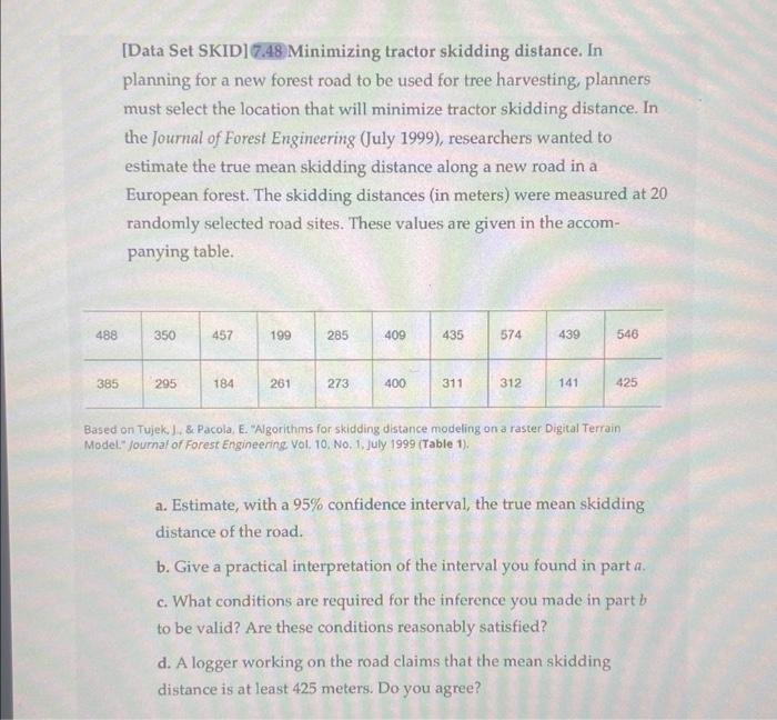 Solved [Data Set SKID] 7.48 Minimizing tractor skidding | Chegg.com