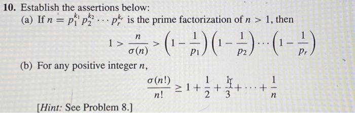 Solved 10. Establish the assertions below: (a) If n = pt | Chegg.com