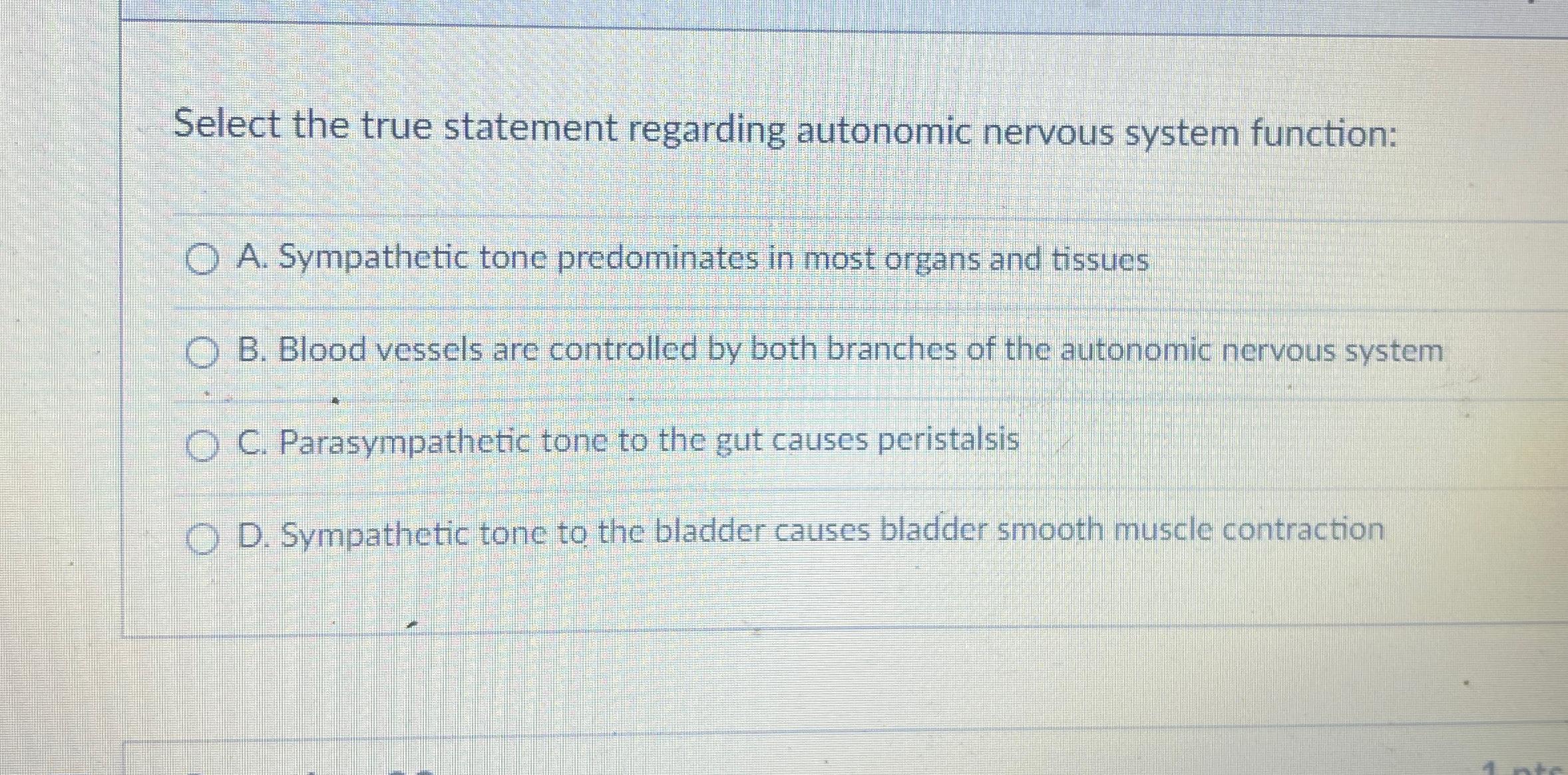 Solved Select the true statement regarding autonomic nervous | Chegg.com