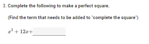 Solved Complete the following to make a perfect square.(Find | Chegg.com