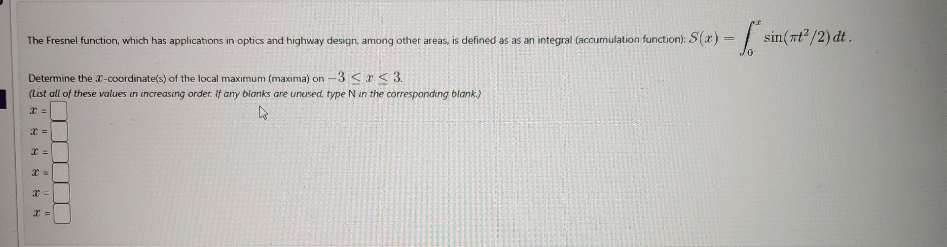 Solved The Fresnel function, which has applications in | Chegg.com