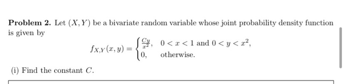 Solved Problem 2. Let (X,Y) be a bivariate random variable | Chegg.com