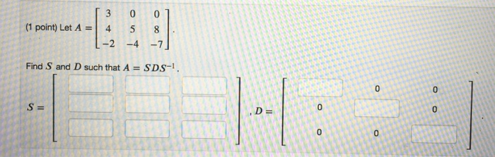Solved (1 point) Let A = [ 2 (1 point) Let A Find two | Chegg.com