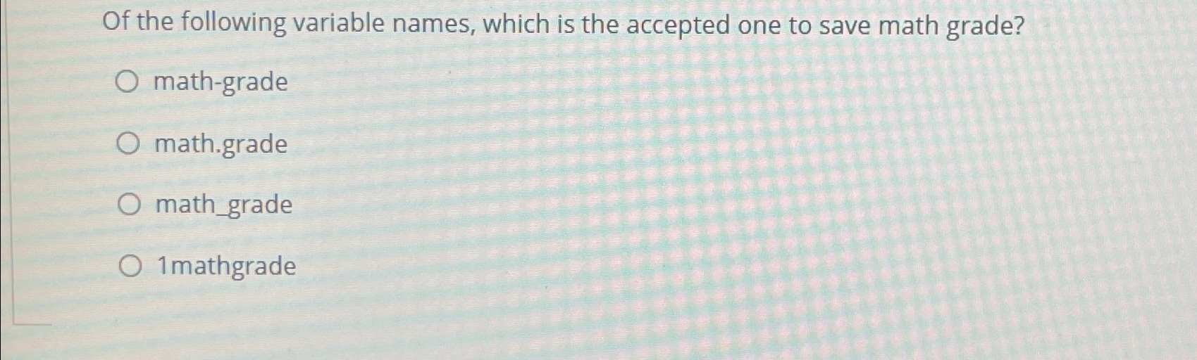 Solved Of the following variable names, which is the | Chegg.com