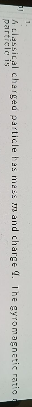Solved A classical charged particle has mass m ﻿and charge | Chegg.com