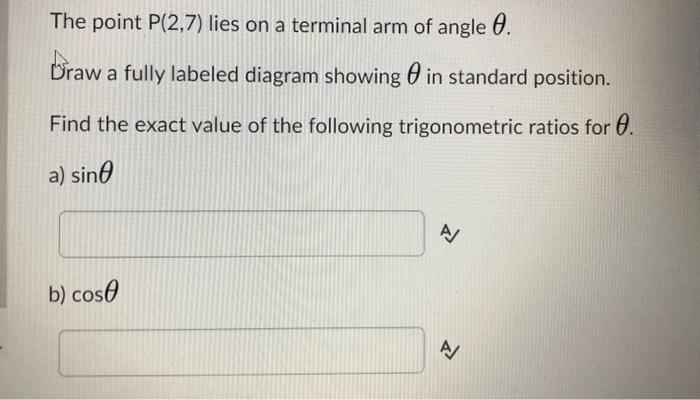 Solved The point P(2,7) lies on a terminal arm of angle θ. | Chegg.com