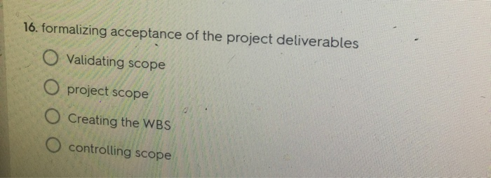 Solved 16. formalizing acceptance of the project | Chegg.com