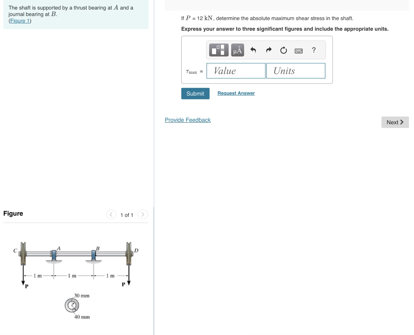 Solved The shaft is supported by a thrust bearing at A and a | Chegg.com