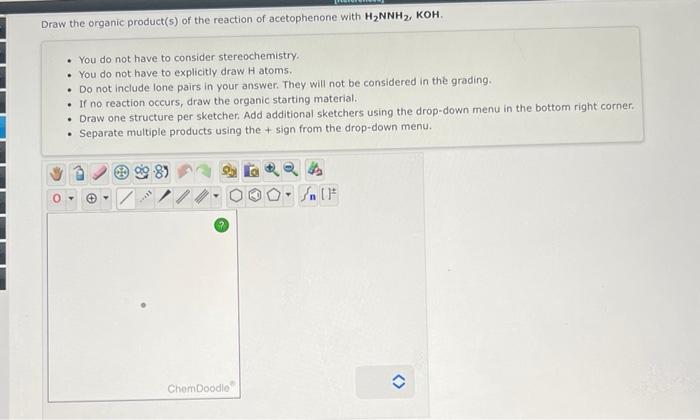 Solved Draw the organic product(s) of the reaction of | Chegg.com