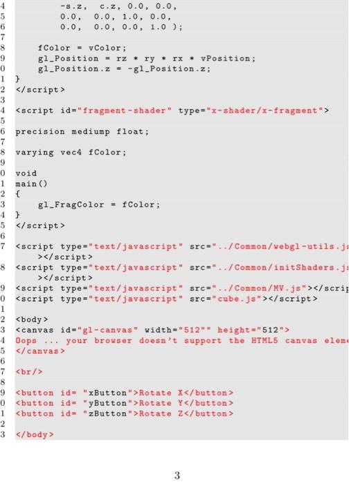 Solved Given below is the code for cube.html. Change it to | Chegg.com