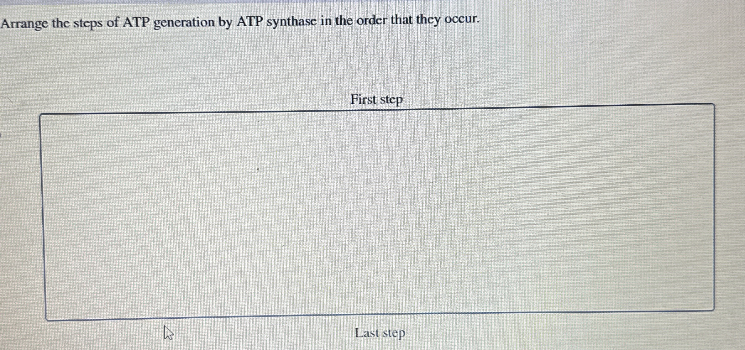 Solved Arrange the steps of ATP generation by ATP synthase | Chegg.com