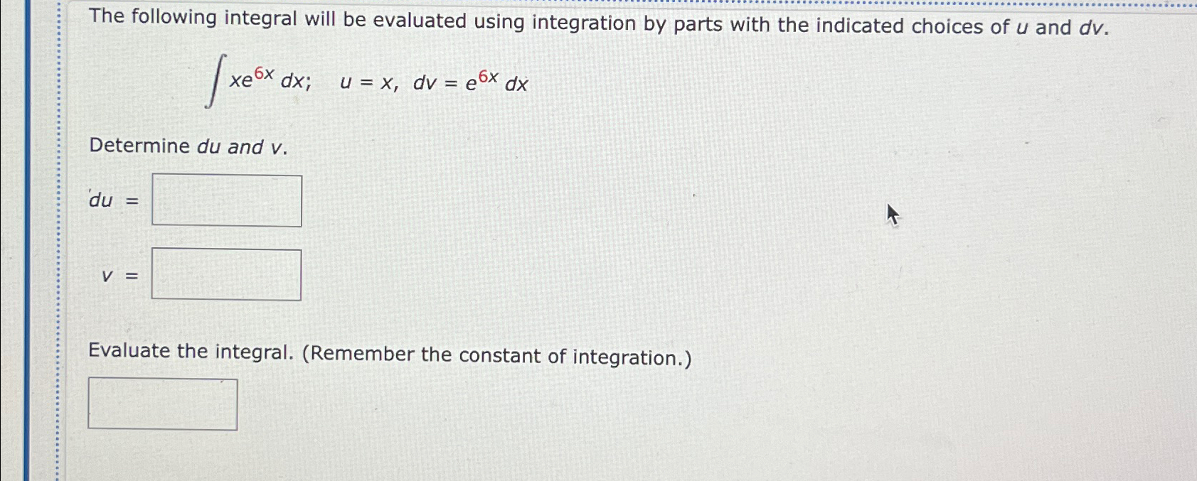 Solved The following integral will be evaluated using | Chegg.com