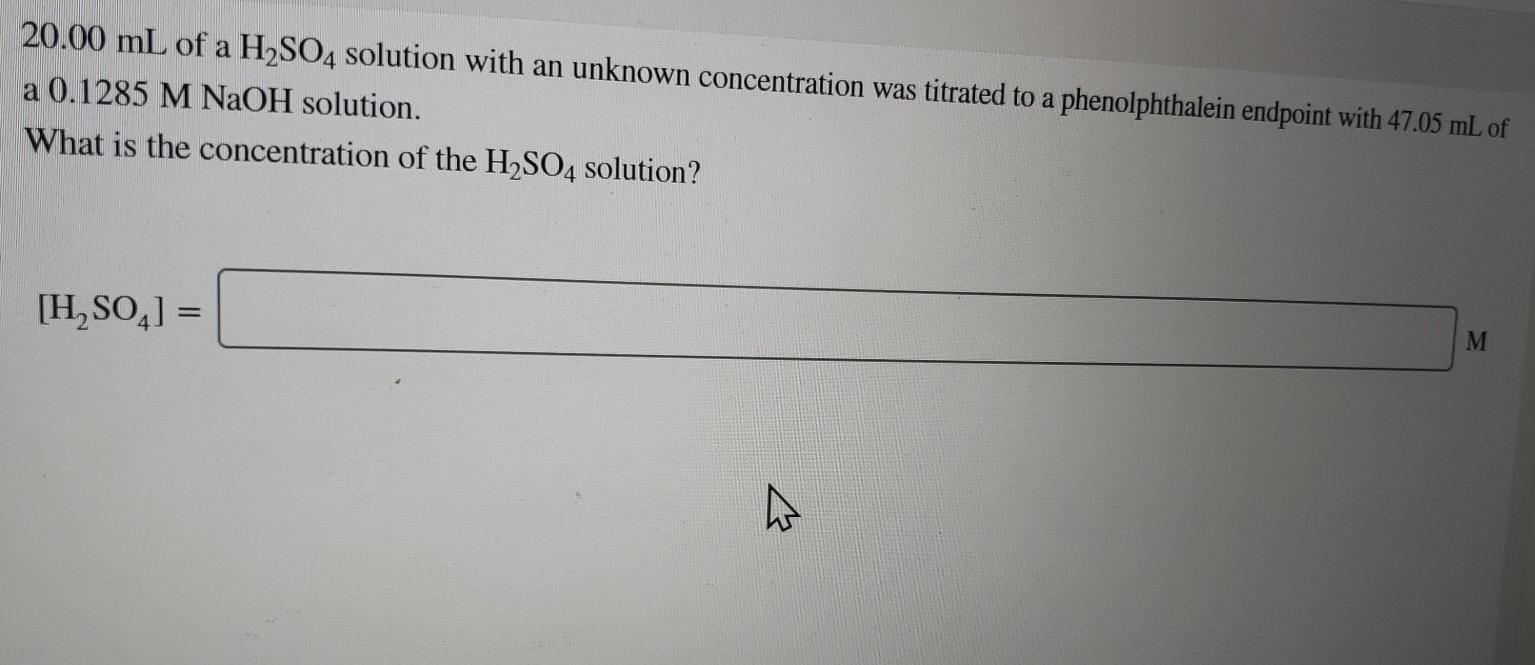 Solved 20.00 mL of a H2SO4 solution with an unknown | Chegg.com