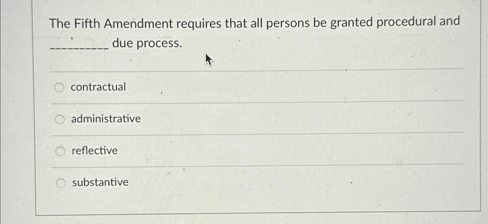 Solved The Fifth Amendment requires that all persons be | Chegg.com