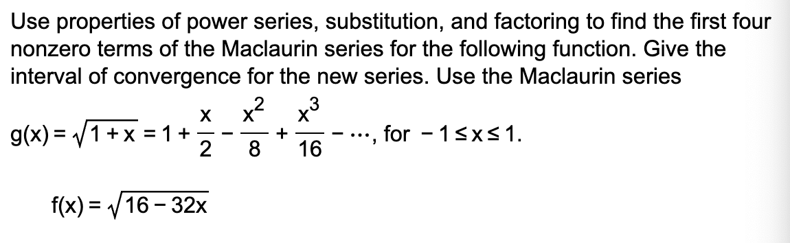 Solved Use properties of power series, substitution, and | Chegg.com