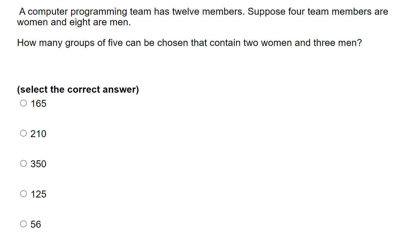 Solved A computer programming team has twelve members. | Chegg.com