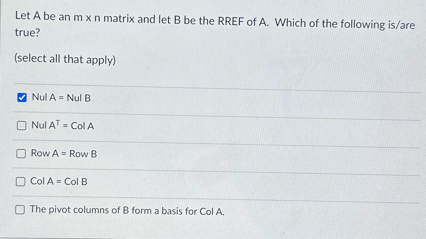 Solved Let A ﻿be an m×n ﻿matrix and let B ﻿be the RREF of A. | Chegg.com