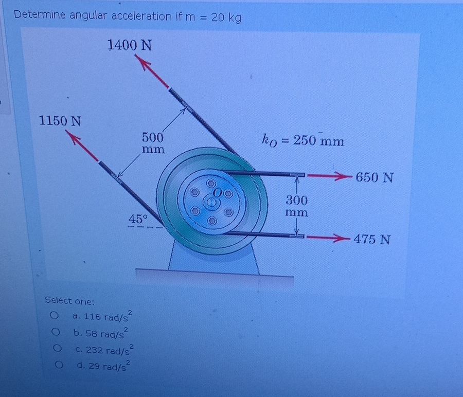Solved Determine angular acceleration if m=20kgSelect | Chegg.com