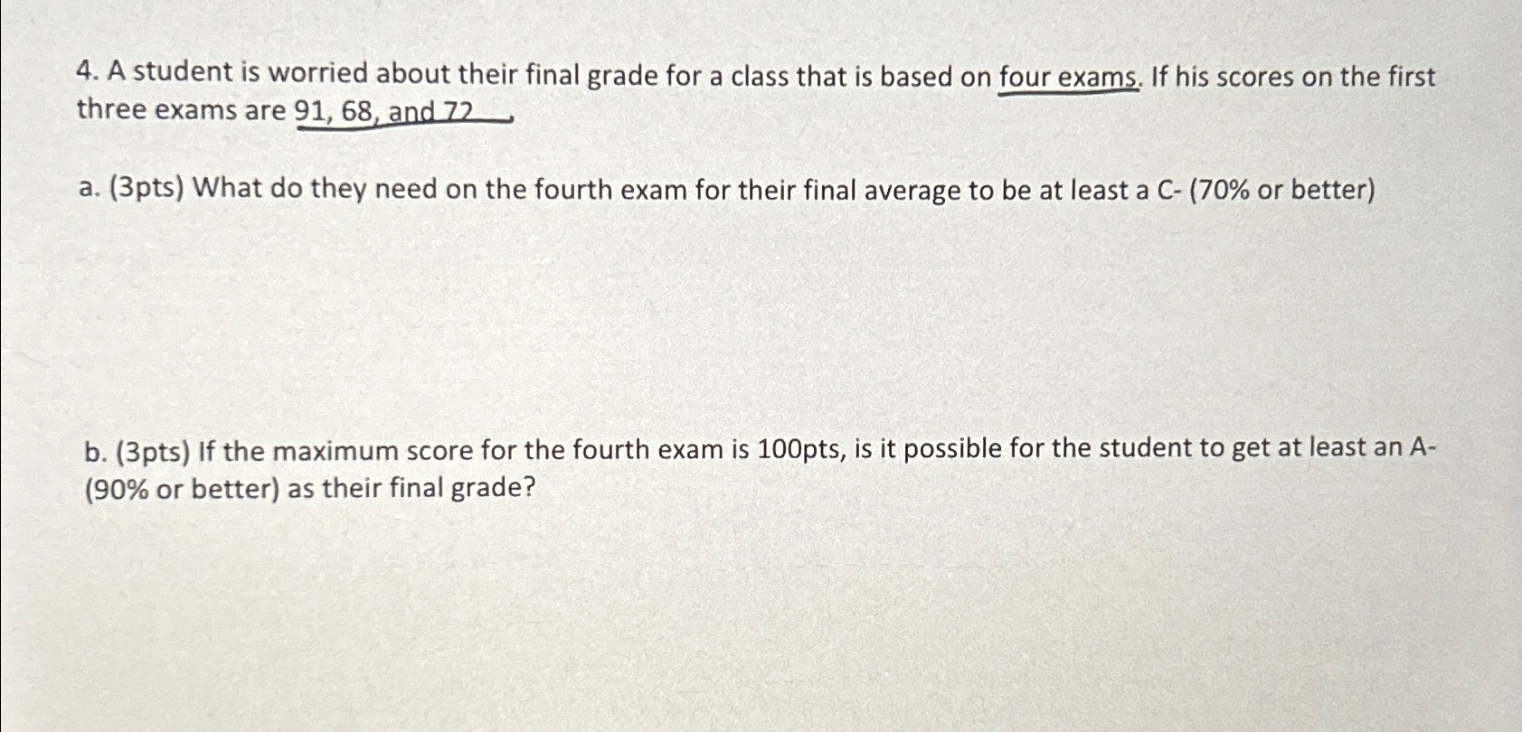 Solved A student is worried about their final grade for a | Chegg.com