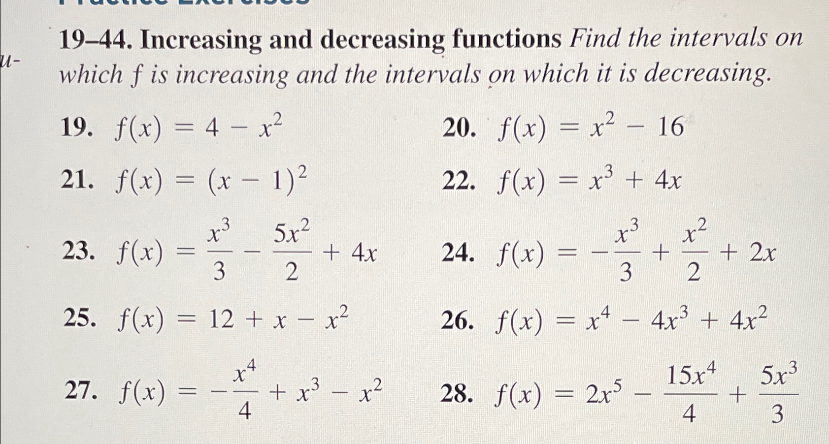 Solved 19-44. ﻿Increasing and decreasing functions Find the | Chegg.com