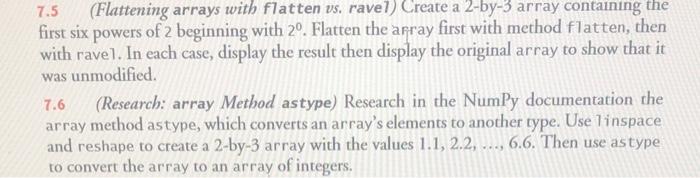 Solved 7.5 (Flattening arrays with flatten vs. ravel) Create | Chegg.com