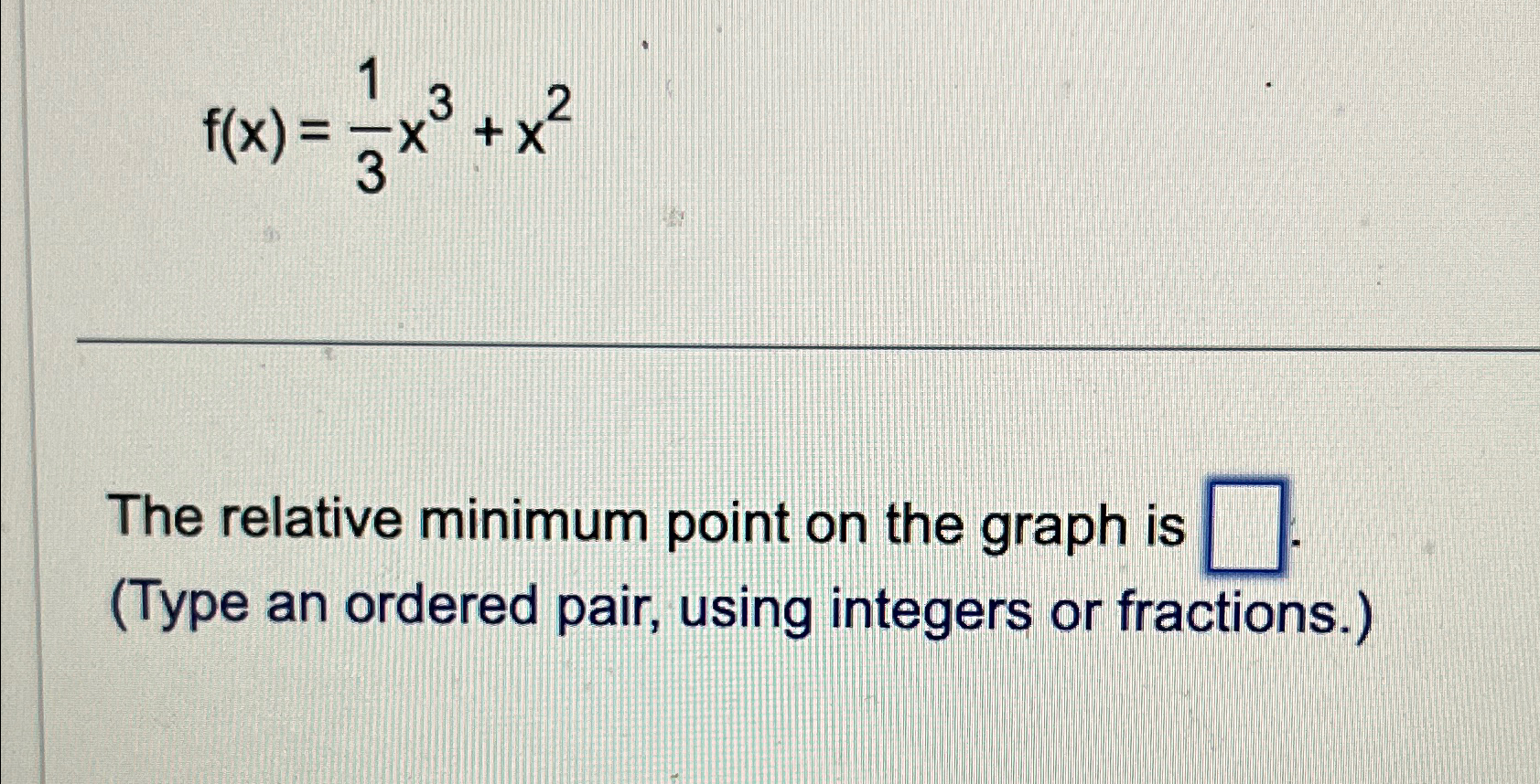 Solved f(x)=13x3+x2The relative minimum point on the graph | Chegg.com