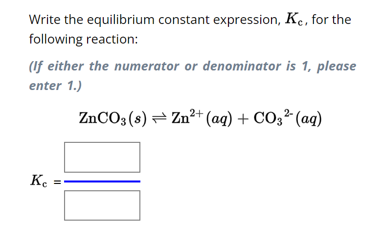 Solved Write the equilibrium constant expression, Kc, ﻿for | Chegg.com
