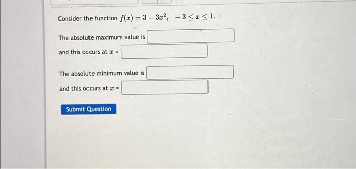 Solved Consider the function f(x)=3−3x2,−3≤x≤1. The absolute | Chegg.com