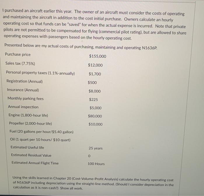 Solved I purchased an aircraft earlier this year. The owner | Chegg.com