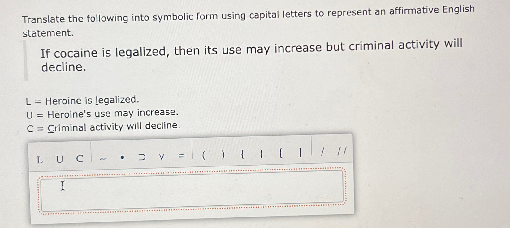 Solved Translate the following into symbolic form using | Chegg.com