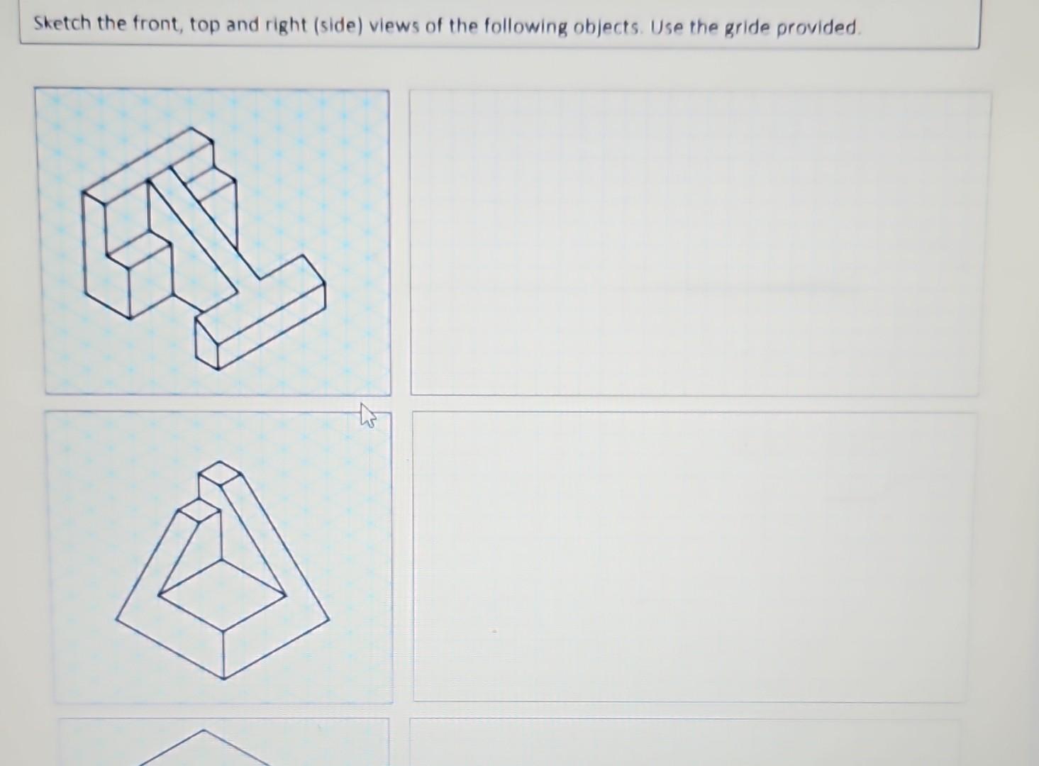 Solved Sketch the front, top and right (side) views of the | Chegg.com