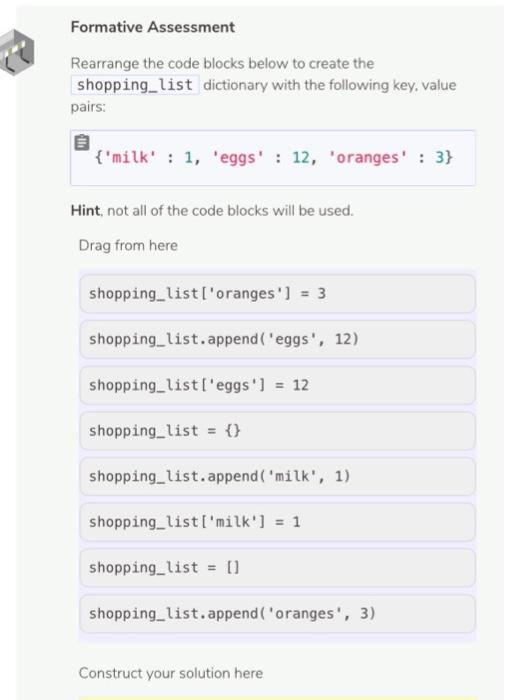Solved Formative Assessment Rearrange the code blocks below | Chegg.com