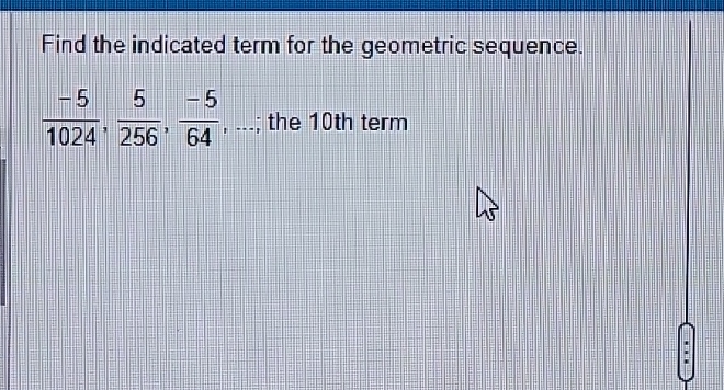 Solved Find the indicated term for the geometric | Chegg.com